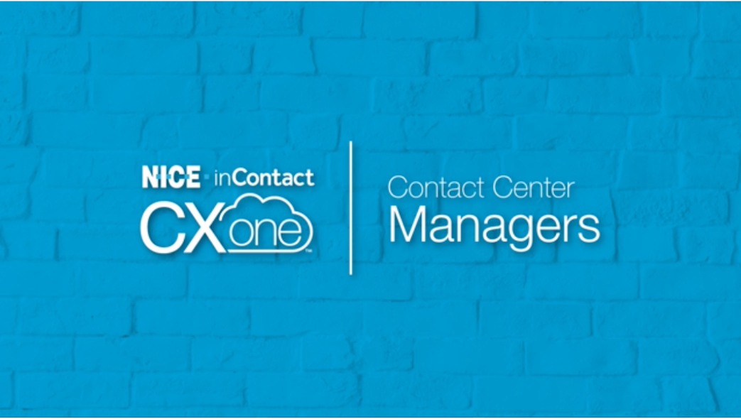 NICE CXone | Building a Remote Contact Center Workforce