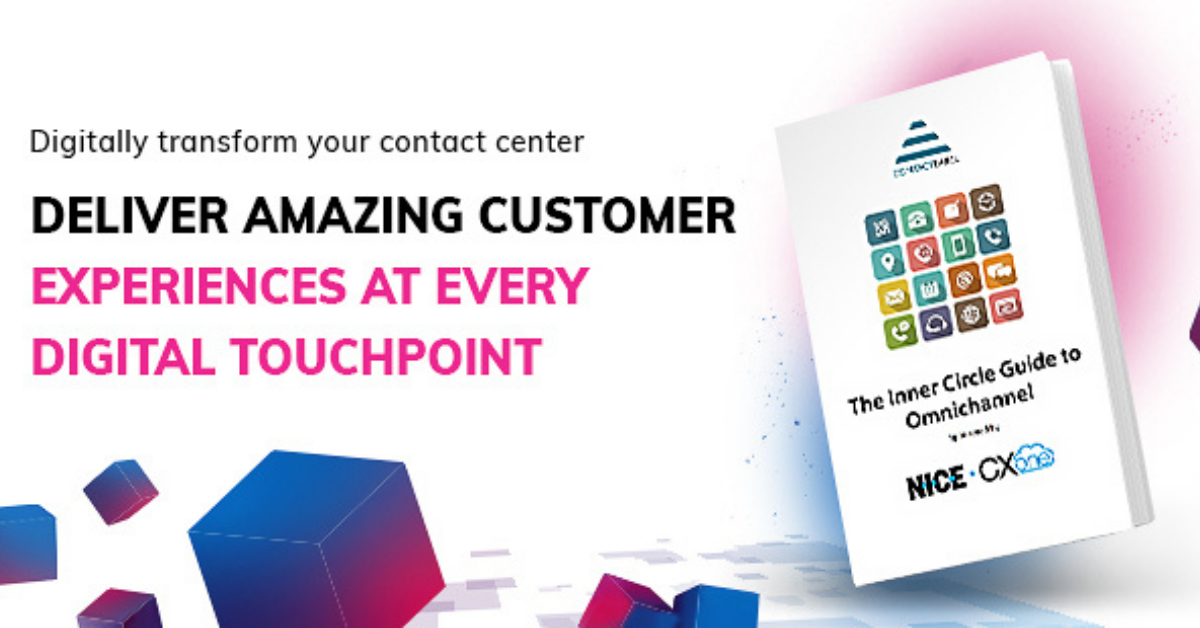 NICE CXone | The Inner Circle Guide to Omnichannel NICE CXone | The Inner Circle Guide to Omnichannel